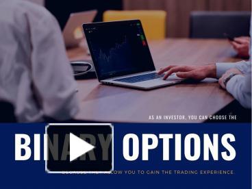 PPT – Binary options broker PowerPoint presentation | free to download - id: 925a34-MjMzO