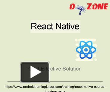 PPT – React Native Course in JAIPUR PowerPoint presentation | free to download - id: 9260d4-OTAxM