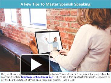 PPT – A Few Tips To Master Spanish Speaking PowerPoint presentation ...