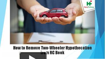 How to Remove Two-Wheeler Hypothecation from RC Book presentation | free to download