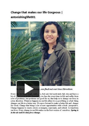 Change that makes our life Gorgeous | astonishinglife001 presentation ...