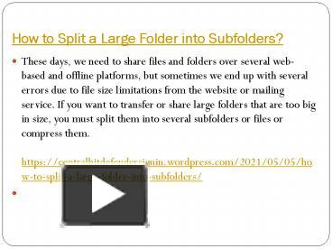 How to Split a Large Folder into Subfolders? presentation | free to download