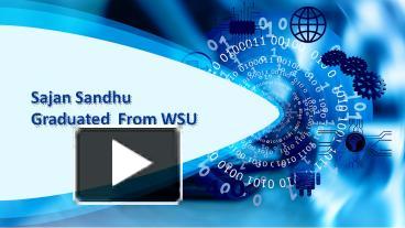 Sajan Sandhu Graduated WSU presentation | free to download