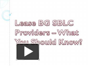 PPT – Lease BG SBLC Providers – What You Should Know? PowerPoint presentation | free to download ...