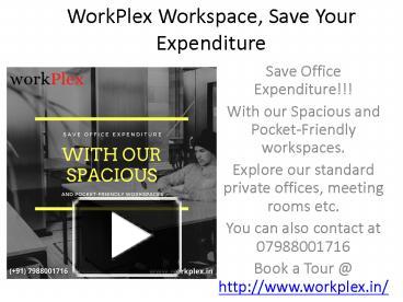 workPlex Workspace, Save Your Expenditure presentation | free to download