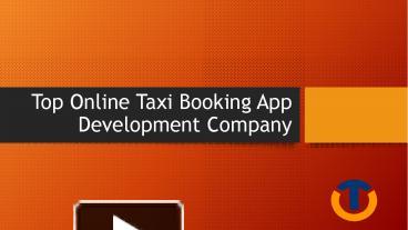 PPT – Top Online Taxi Booking App Development Company PowerPoint presentation | free to download ...