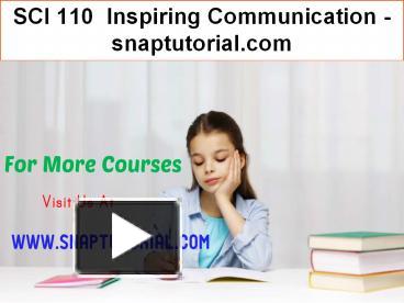 PPT – SCI 110 Inspiring Communication - snaptutorial.com PowerPoint presentation | free to ...