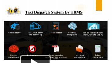 PPT – Taxi Dispatch System - Taxi Software - TBMS PowerPoint presentation | free to download ...