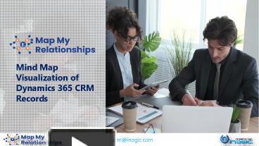PPT – Map My Relationships - Visualize Dynamics 365 Entity records into Relationship Maps ...