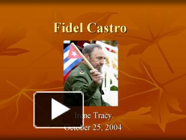 Fidel Castro presentation | free to view