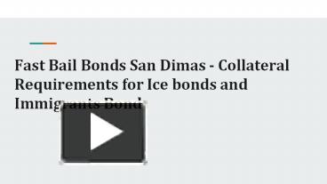 PPT – Fast Bail Bonds - Collateral Requirements for Ice bonds and Immigrants Bond PowerPoint ...
