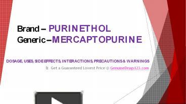 What Are The Side Effects Of Mercaptopurine Tablets ? presentation | free to download