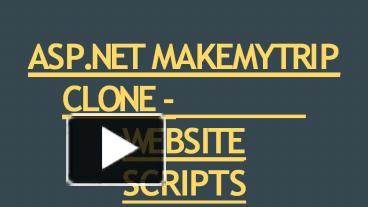 PPT – ASP.NET MAKEMYTRIP CLONE - WEBSITE SCRIPTS PowerPoint presentation | free to download - id ...