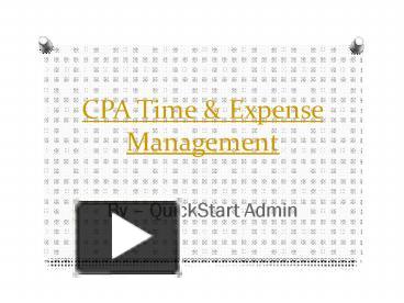 PPT – Time and Expense Software for CPA Firm – QuickstartAdmin PowerPoint presentation | free to ...