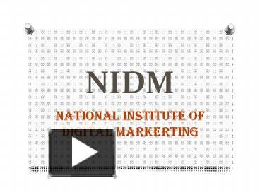 PPT – NIDM - BEST DIGITAL MARKETING INSTITUTE IN BANGALORE PowerPoint presentation | free to ...