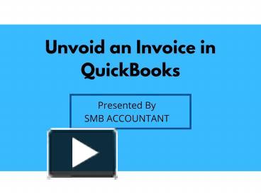 How to Unvoid an Invoice in QuickBooks? Photo Slideshow | free to download - id: 93210a-ZDRlM
