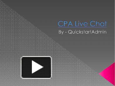 CPA Live Chat Software System – QuickstartAdmin presentation | free to ...