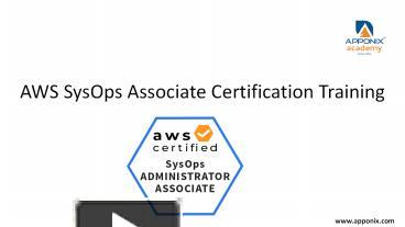 PPT – AWS SysOps Associate Certification Training PowerPoint presentation | free to download ...