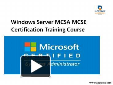 PPT – MCSA certification training course PowerPoint presentation | free to download - id: 9330e4 ...