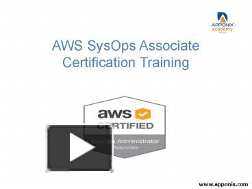 PPT – AWS sysops PowerPoint presentation | free to download - id: 9331d4-MzE1N