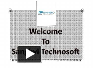 Best Web Design And Development Company - Sanghvi Technosoft presentation | free to download
