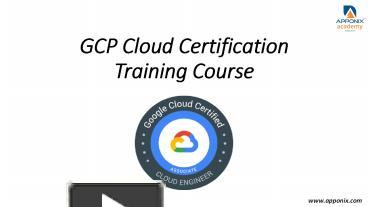 PPT – GCP Cloud Certification Training Course PowerPoint presentation | free to download - id ...
