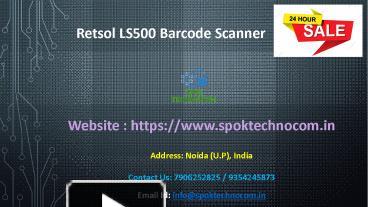 PPT – Buy Retsol LS500 Barcode Scanner from SPOK Technocom PowerPoint presentation | free to ...