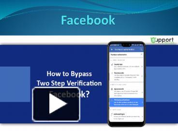 PPT – How To Recover My Facebook Account without Two-Factor Authentication PowerPoint ...
