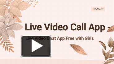 PPT – Live Video Call App - Live Video Chat App Free with Girls ...