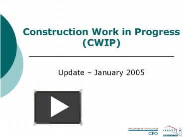 Construction Work in Progress (CWIP) presentation | free to view