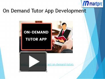 On-Demand Tutor App Development presentation | free to download