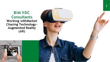 PPT – BIM VDC Consultants Working with Market Chasing Technology - Augmented Reality (AR ...