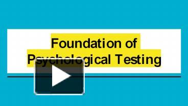 Foundation of Psychological Testing presentation | free to download
