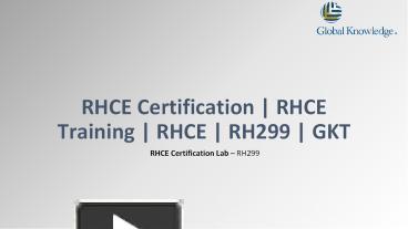 PPT – RHCE Certification | RHCE Training | RHCE | RH299 | GKT PowerPoint presentation | free to ...