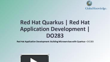 Red Hat Quarkus | Red Hat Application Development | DO283 presentation | free to download