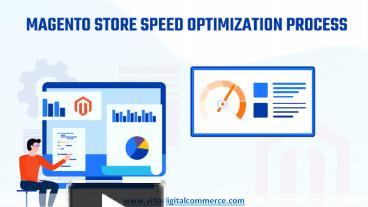 PPT – Complete Magento Store Performance Optimization Process PowerPoint presentation | free to ...