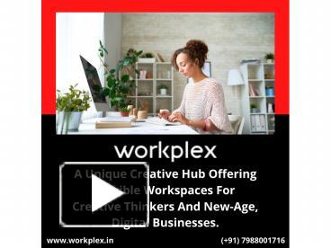 Flexible Workspaces By Workplex Photo Slideshow | free to download - id: 938d24-MDY1M