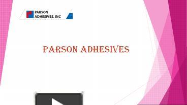 PPT – Cyanoacrylate Adhesives - Parson Adhesives PowerPoint presentation | free to download - id ...