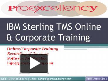 PPT – Proexcellency Provides IBM Sterling TMS Online Training PowerPoint presentation | free to ...