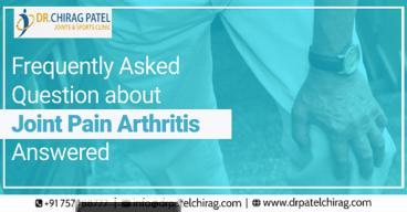 PPT – Frequently Asked Question about Joint Pain Arthritis Answered |Dr.Chirag Patel PowerPoint ...