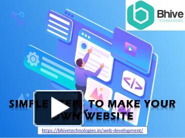 PPT – Simple Steps to Make Your Own Website PowerPoint presentation ...
