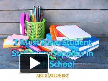 7 Must Have Student Stationery Supplies In High School presentation ...