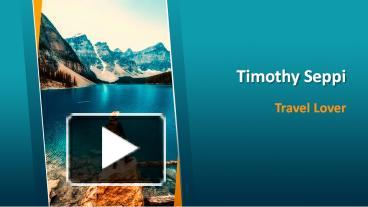 Timothy Seppi- Travel Lover presentation | free to download