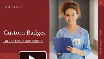 PPT – Healthcare Industry - Benefits of Using Custom Badges PowerPoint presentation | free to ...