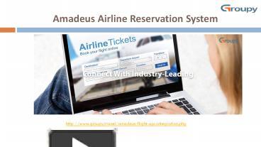 Amadeus Airline Reservation System presentation | free to download