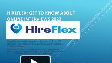 PPT – Hireflex: Get to Know about Online Interviews 2022 PowerPoint presentation | free to ...