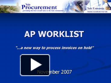 AP WORKLIST ...a new way to process invoices on hold presentation | free to view