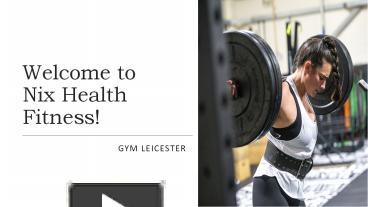 PPT – Nix Gym PowerPoint presentation | free to download - id: 947b4e-MWQ4O