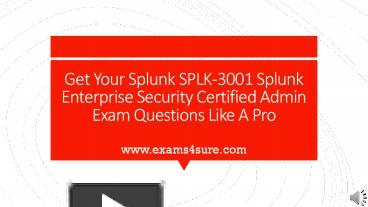 SPLK-3001 Practice Questions Answers presentation | free to download