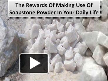 PPT – List of descriptions Soapstone Powder PowerPoint presentation ...